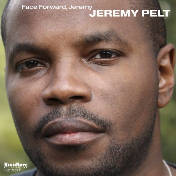 Jeremy Pelt: Face Forward, Jeremy (HighNote Records, 2014) - Tomajazz
