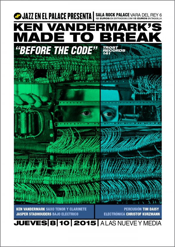 Los sorteos de Tomajazz: Ken Vandermark’s Made To Break en Rock Palace ...