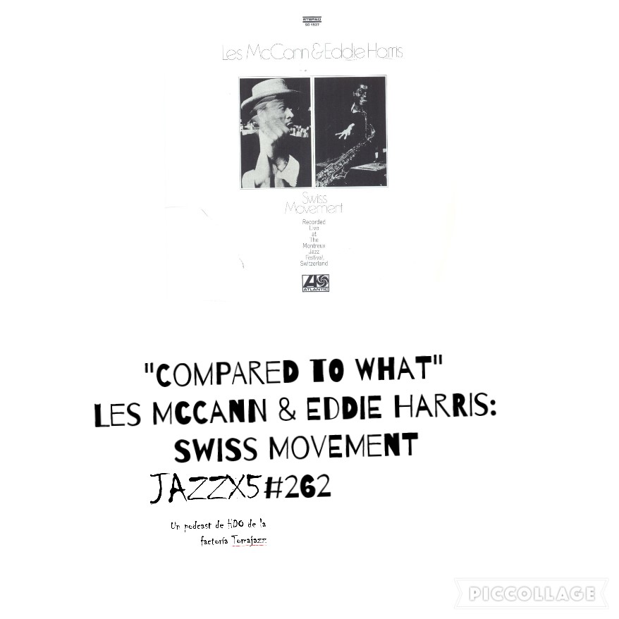 JazzX5#262. Les McCann - Eddie Harris: "Compared To What" [Swiss ...