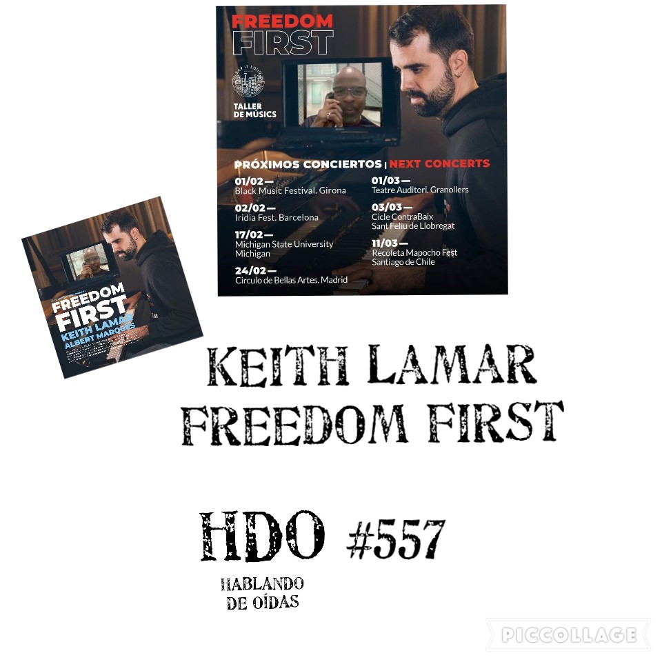 Keith Lamar: Freedom First. Por Pachi Tapiz. HDO 557 [Podcast de jazz ...