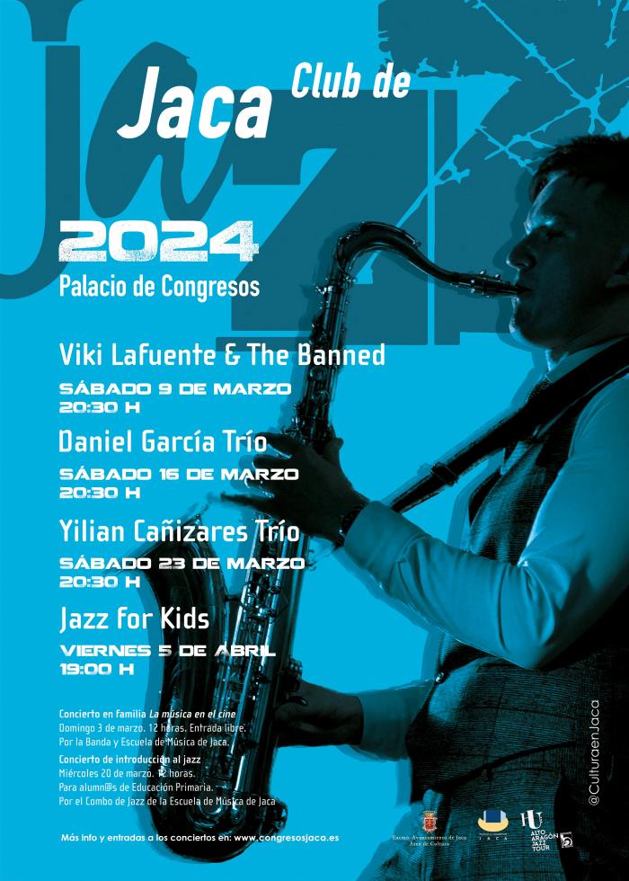 Jaca Club de Jazz 2024 (9 de marzo al 5 de abril de 2024. Jaca, Huesca) [Noticias de jazz ...
